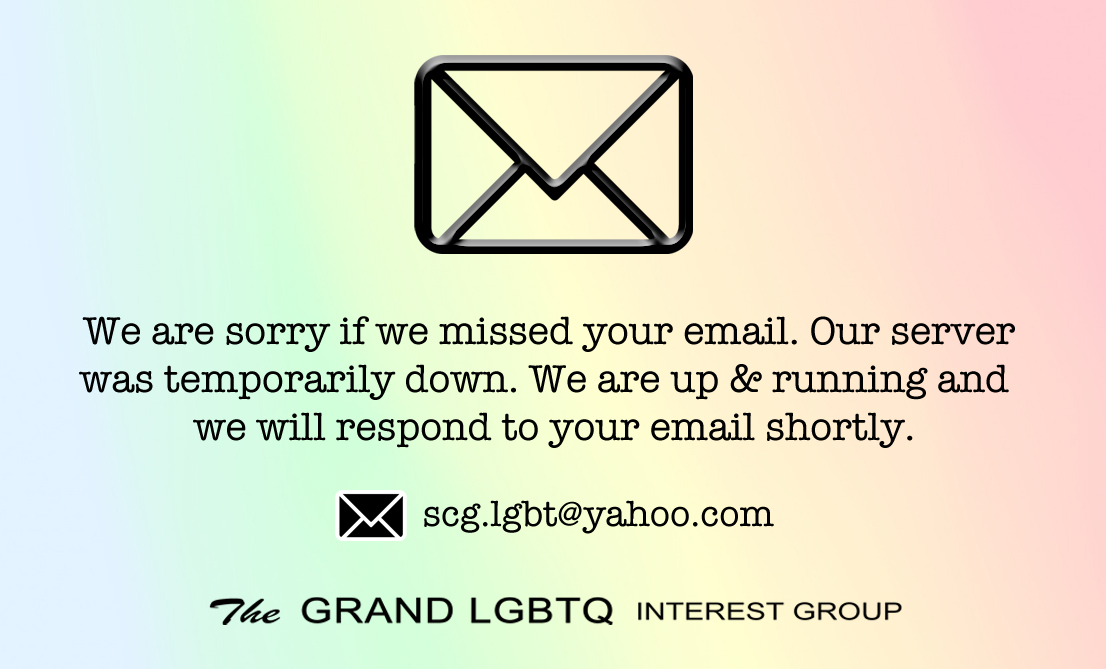 Sorry We Missed Your Email - The Grand LGBTQ Interest Group