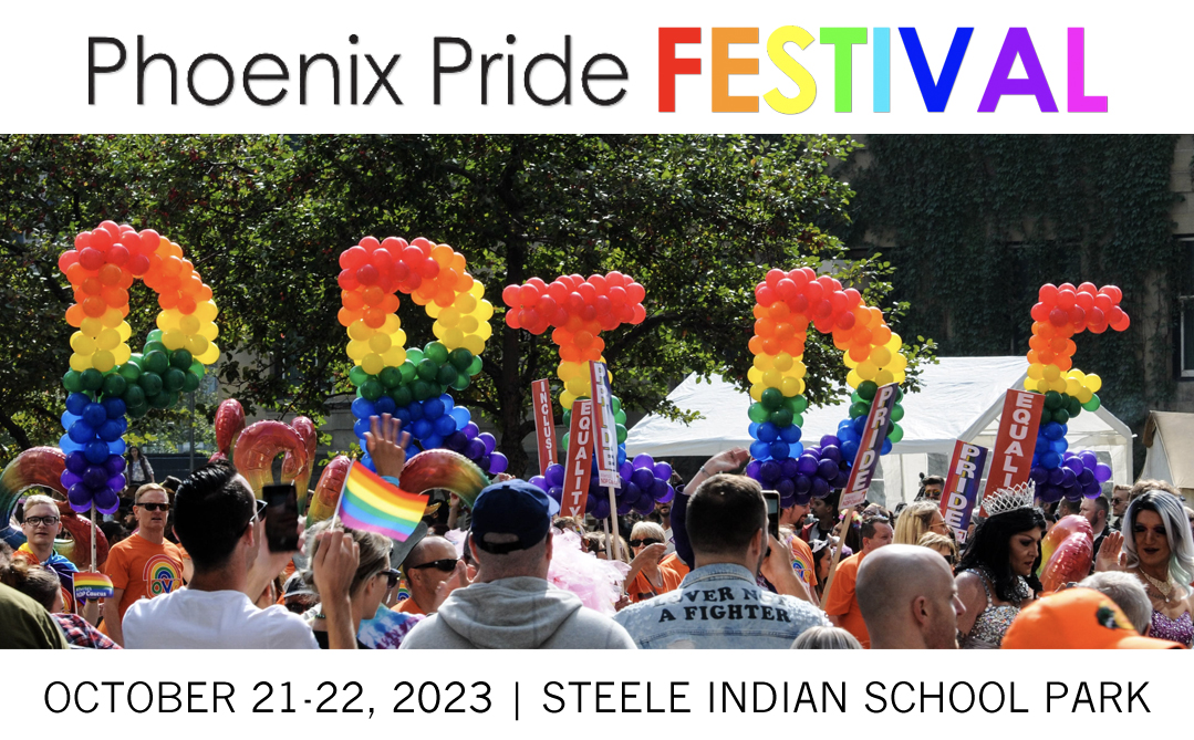 Phoenix Pride Festival October 21 & 22, 2023 - The Grand LGBTQ Interest ...