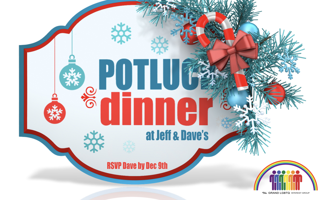 Christmas Potluck at Jeff & Dave's - The Grand LGBTQ Interest Group
